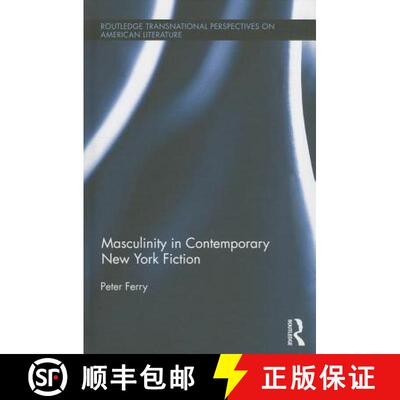 【3-4周达】精装 Masculinity in Contemporary New York Fiction [9781138016040]