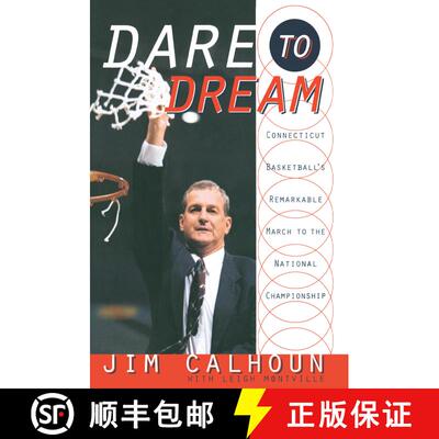 【3-4周达】Dare to Dream: Connecticut Basketball's Remarkable March to the National Championship [9780767929547]