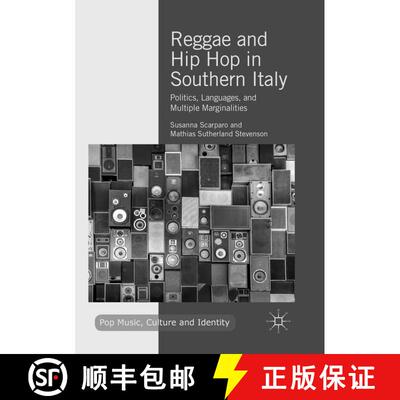【3-4周达】Reggae and Hip Hop in Southern Italy : Politics, Languages, and Multiple Marginalities [9783030072049]