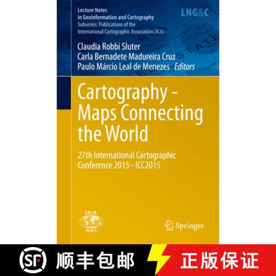 【3-4周达】精装 Cartography - Maps Connecting the World : 27th International Cartographic Conference ... [9783319177373]