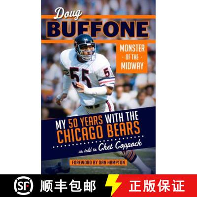 预订 Doug Buffone: Monster of the Midway: My 50 Years with the Chicago Bears [9781629371672]