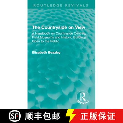 【3-4周达】The Countryside on View: A Handbook on Countryside Centres, Field Museums and Historic Bui... [9781032746500]
