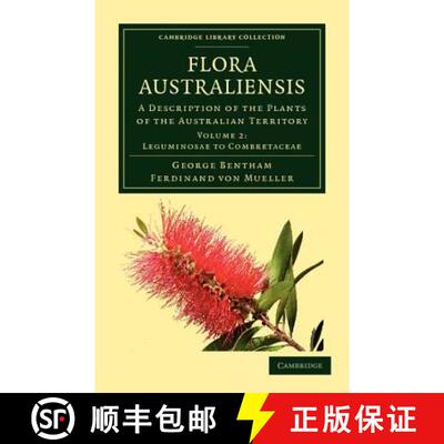 预订 Flora Australiensis: Volume 2, Leguminosae to Combretaceae: A Description of the Plants of the A... [9781108037396]