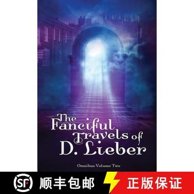 【3-4周达】The Fanciful Travels of D. Lieber: Omnibus Volume Two [9781951239169]