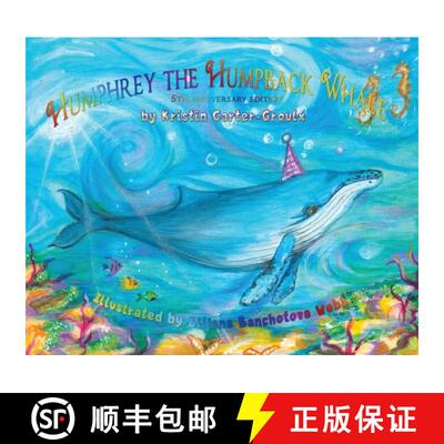 【3-4周达】精装 Humphrey the Humpback Whale - 5th Anniversary Edition [9781069103673]
