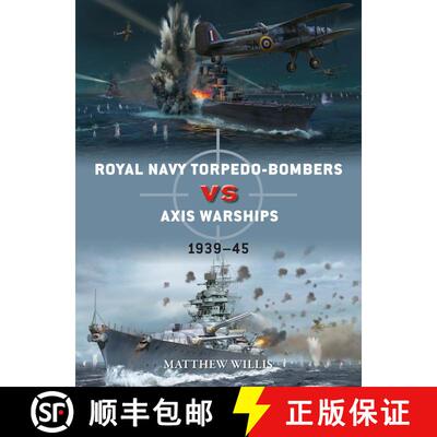 【3-4周达】Royal Navy torpedo-bombers vs Axis warships: 1939–45 [9781472852489]