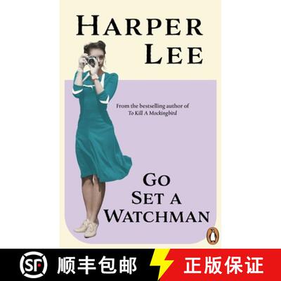 【3-4周达】Go Set a Watchman : Harper Lee's sensational lost novel [9781784752460]