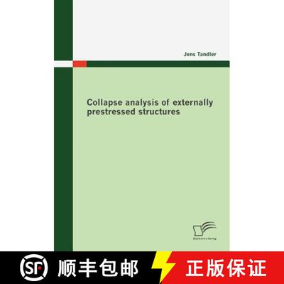 【3-4周达】Collapse analysis of externally prestressed structures [9783836672986]