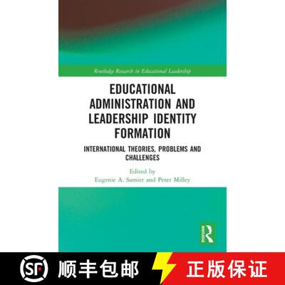 【3-4周达】Educational Administration and Leadership Identity Formation: International Theories, Prob... [9780367505448]