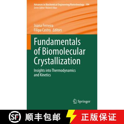 预订 精装 Fundamentals of Biomolecular Crystallization: Insights into Thermodynamics and Kinetics [9783032337726]