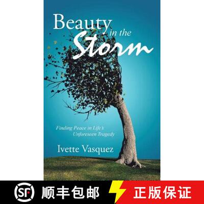 【3-4周达】Beauty in the Storm: Finding Peace in Life's Unforeseen Tragedy [9781512769593]