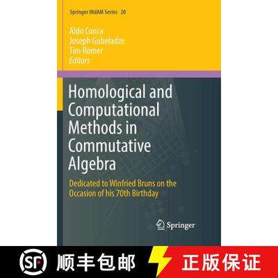 【3-4周达】Homological and Computational Methods in Commutative Algebra : Dedicated to Winfried Bruns... [9783319871950]
