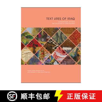 【3-4周达】Text/ures of Iraq : Contemporary Art from the Collection of Oded Halahmy [9780998207544]