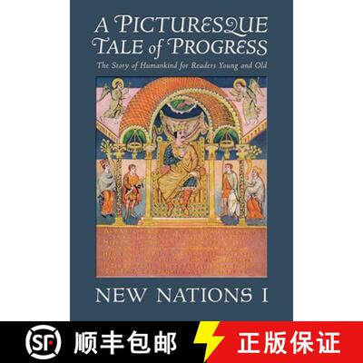 【3-4周达】A Picturesque Tale of Progress: The Story of Humankind for Readers Young and Old: New Nati... [9781597313698]