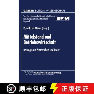 【3-4周达】Mittelstand und Betriebswirtschaft : Beiträge aus Wissenschaft und Praxis [9783824468119]