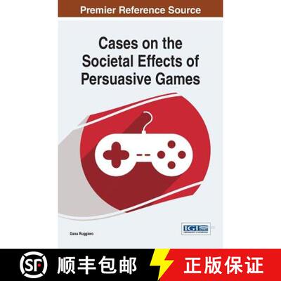 【3-4周达】精装 Cases on the Societal Effects of Persuasive Games [9781466662063]