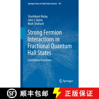 【3-4周达】精装 Strong Fermion Interactions in Fractional Quantum Hall States : Correlation Functions [9783030004934]
