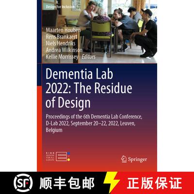 【3-4周达】Dementia Lab 2022: The Residue of Design : Proceedings of the 6th Dementia Lab Conference,... [9783031144684]