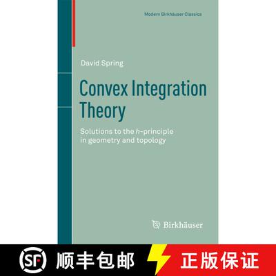 【3-4周达】Convex Integration Theory: Solutions to the h-principle in geometry and topology [9783034800594]