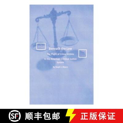 【3-4周达】Beneath the Law: The Plight of Crime Victims  in the American  Criminal Justice System [9780986009754]