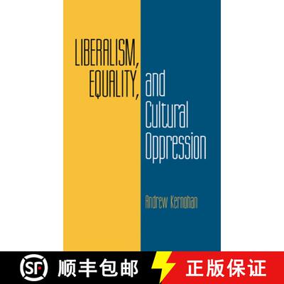 预订 精装 Liberalism, Equality, and Cultural Oppression [9780521621649]