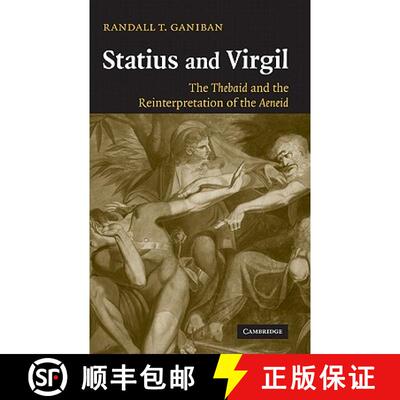 预订 精装 Statius and Virgil: The Thebaid and the Reinterpretation of the Aeneid [9780521840392]