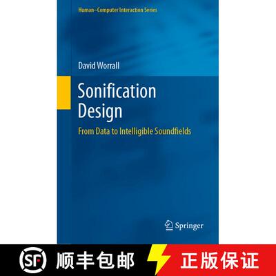 【3-4周达】Sonification Design: From Data to Intelligible Soundfields [9783030014964]