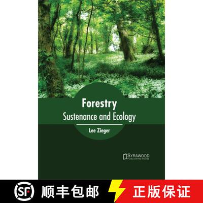 【3-4周达】Forestry: Sustenance and Ecology: Sustenance and Ecology [9781682864265]