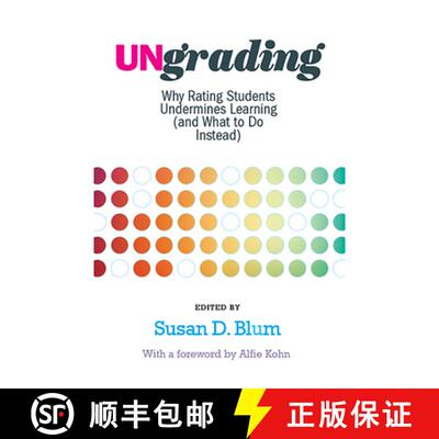 预订 精装 Ungrading – Why Rating Students Undermines Learning (and What to Do Instead) [9781949199819]