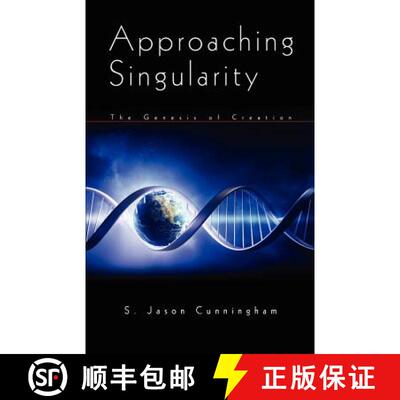 【3-4周达】Approaching Singularity: The Genesis of Creation [9780988548312]