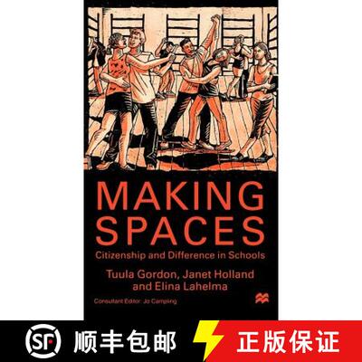 【3-4周达】精装 Making Spaces: Citizenship and Difference in Schools [9780312226190]