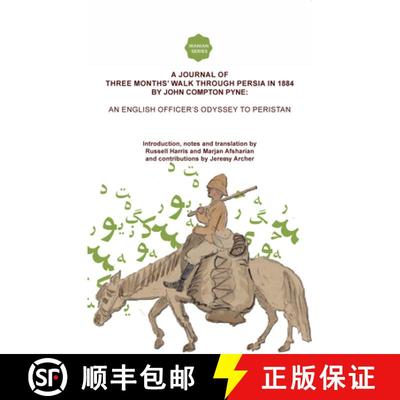 【3-4周达】A Journal of Three Months' Walk in Persia in 1884 by Captain John Compton Pyne [9789087282622]