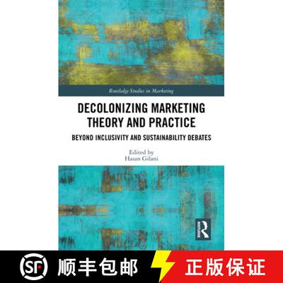 【3-4周达】精装 Decolonizing Marketing Theory and Practice: Beyond Inclusivity and Sustainability Deb... [9781032698069]