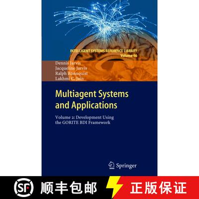 【3-4周达】Multiagent Systems and Applications : Volume 2: Development Using the GORITE BDI Framework [9783642428586]