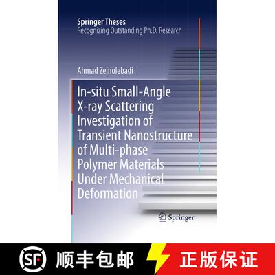 【3-4周达】In-situ Small-Angle X-ray Scattering Investigation of Transient Nanostructure of Multi-pha... [9783662523469]