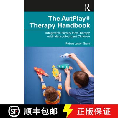 【3-4周达】The AutPlay(R) Therapy Handbook: Integrative Family Play Therapy with Neurodivergent Children [9781032075488]