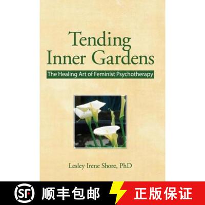【3-4周达】Tending Inner Gardens: The Healing Art of Feminist Psychotherapy [9781560238560]