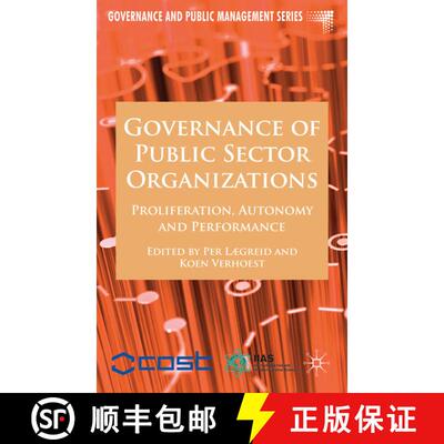 【3-4周达】精装 Governance of Public Sector Organizations: Proliferation, Autonomy and Performance [9780230238206]