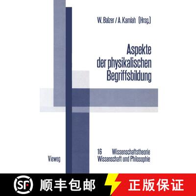 【3-4周达】Aspekte der physikalischen Begriffsbildung : Theoretische Begriffe und operationale Defini... [9783528084400]