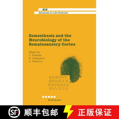 【3-4周达】Somesthesis and the Neurobiology of the Somatosensory Cortex [9783034898683]