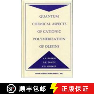 【3-4周达】精装 Quantum Chemical Aspects of Cationic: Polymerization of Olefins. Scott Brunger, Ed. [9781560725015]