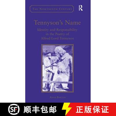 【3-4周达】精装 Tennyson's Name: Identity and Responsibility in the Poetry of Alfred Lord Tennyson [9780754664086]