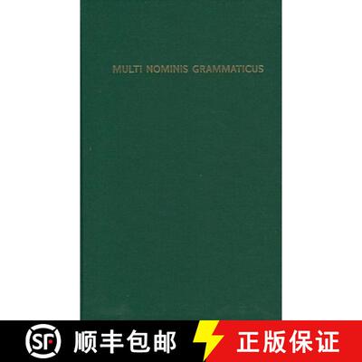 【3-4周达】精装 Multi Nominis Grammaticus: Studies in Classical and Indo-European Linguistics in Hono... [9780974792798]