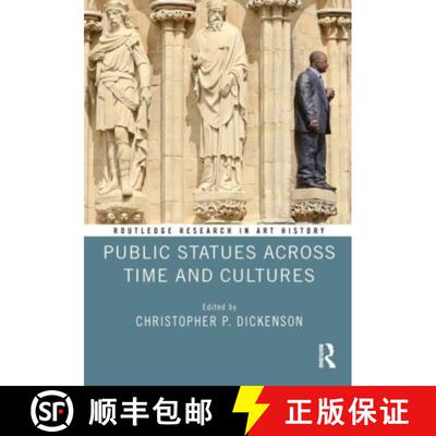 【3-4周达】Public Statues Across Time and Cultures [9780367749347]