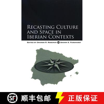 【3-4周达】Recasting Culture and Space in Iberian Contexts [9780791473122]