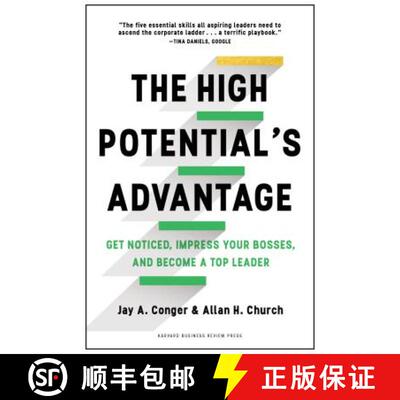 【3-4周达】精装 The High Potential's Advantage : Get Noticed, Impress Your Bosses, and Become a Top L... [9781633692886]