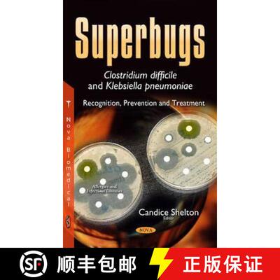 【3-4周达】精装 Superbugs - Clostridium difficile and Klebsiella pneumoniae: Recognition, Prevention ... [9781634844123]
