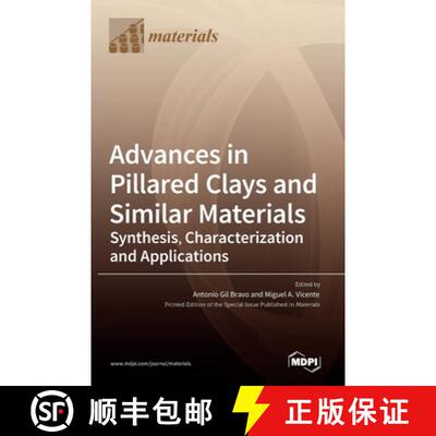 【3-4周达】精装 Advances in Pillared Clays and Similar Materials: Synthesis, Characterization and App... [9783036548289]