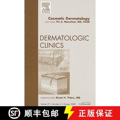 【3-4周达】精装 Cosmetic Dermatology, an Issue of Dermatologic Clinics: Volume 27-4 [9781437712094]