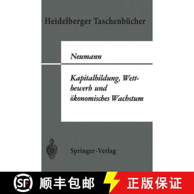 【3-4周达】Kapitalbildung, Wettbewerb und ökonomisches Wachstum [9783540041849]